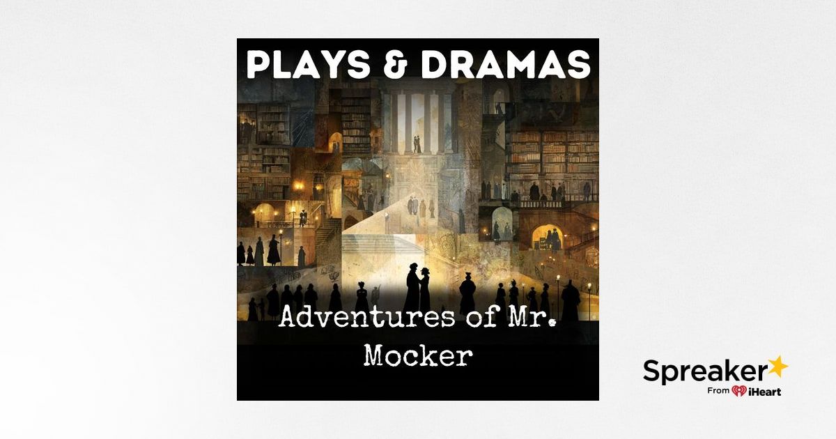 Adventures of Mr. Mocker