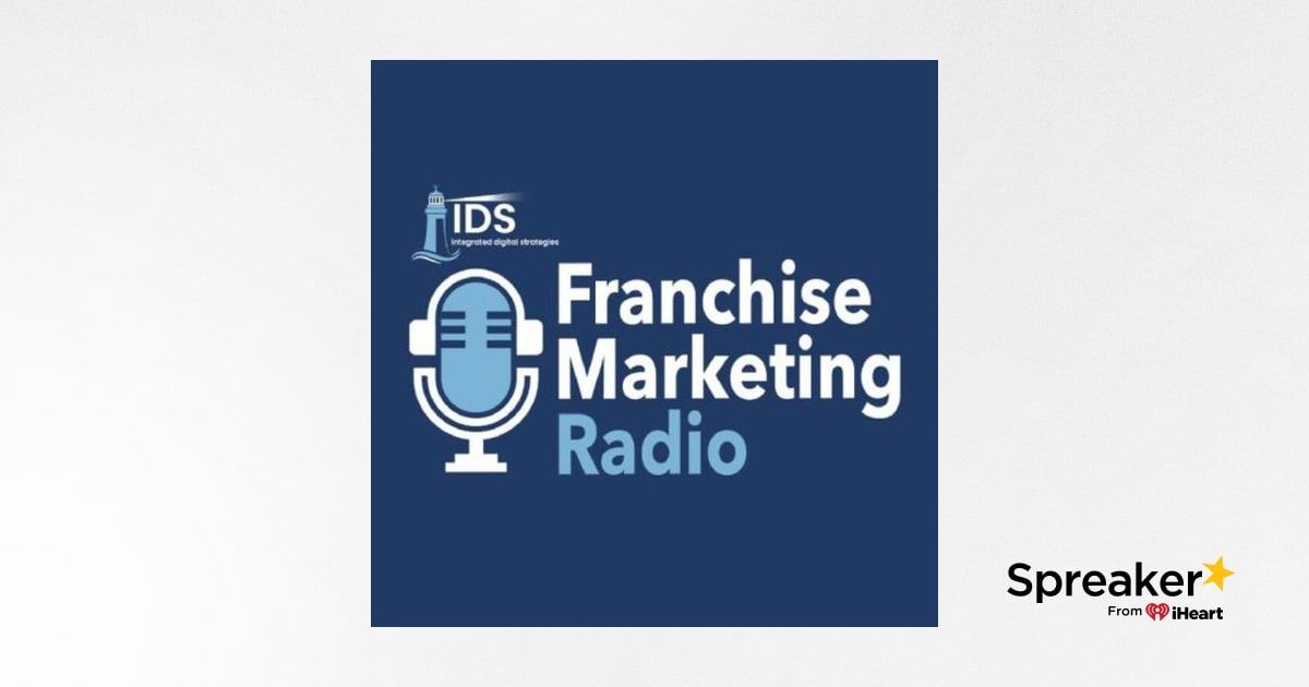 LIVE Broadcast: Franchise Marketing Radio 4/3/20 featuring ...