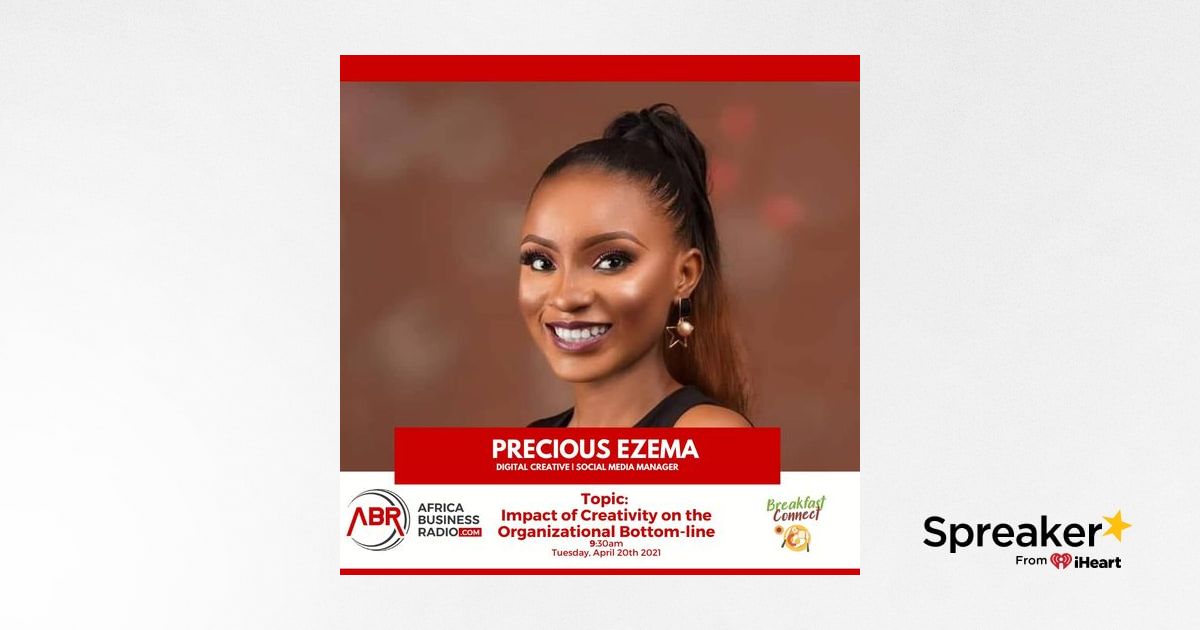 Impact of Creativity on the Organizational Bottom-Line - Precious Ezema