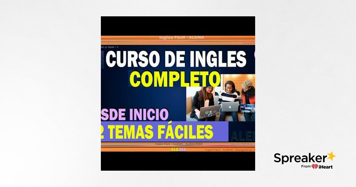 03 Curso De Ingles Desde Inicio Completo Y Gratis Para Principiantes