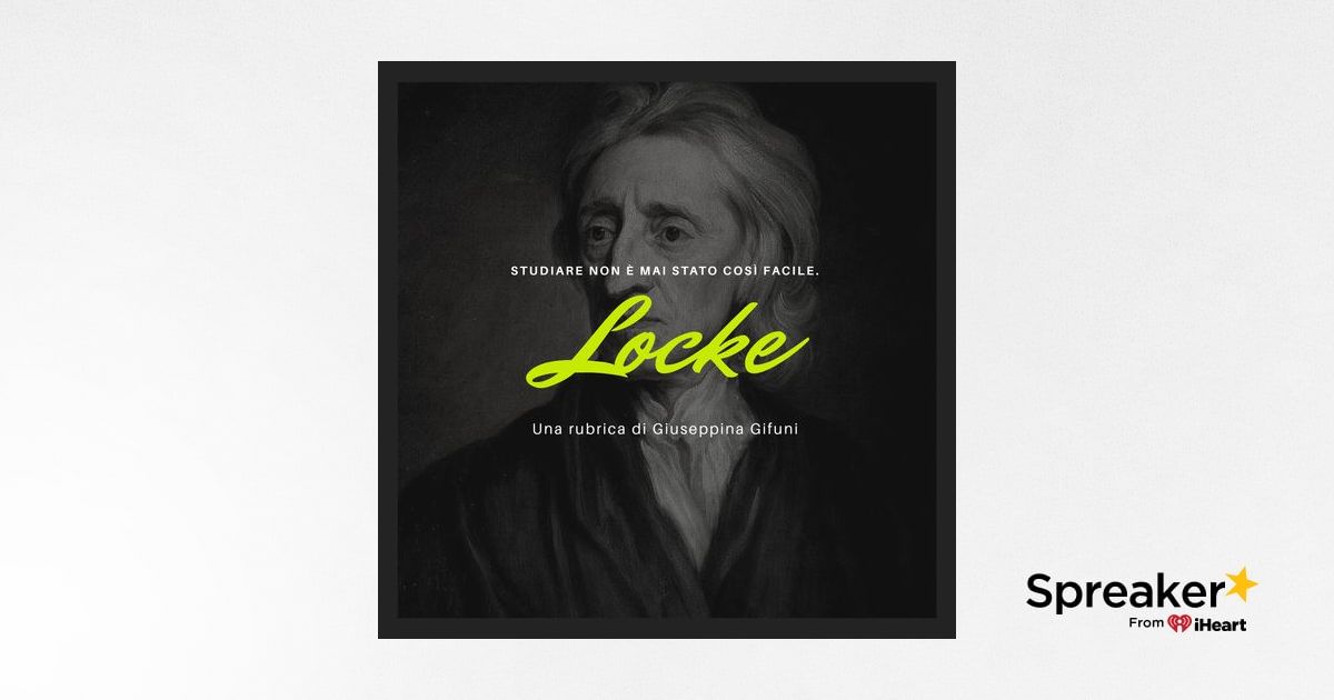 Locke - Vita, Opere, Pensiero e Curiosità