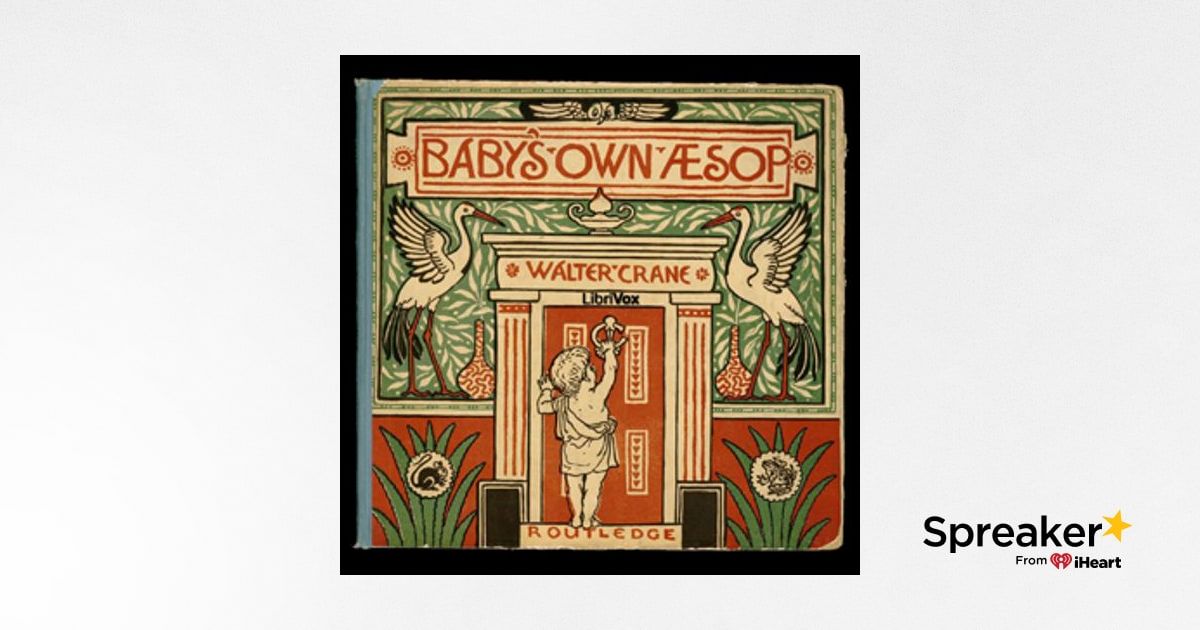 Baby's Own Aesop by Walter Crane (1845 - 1915)