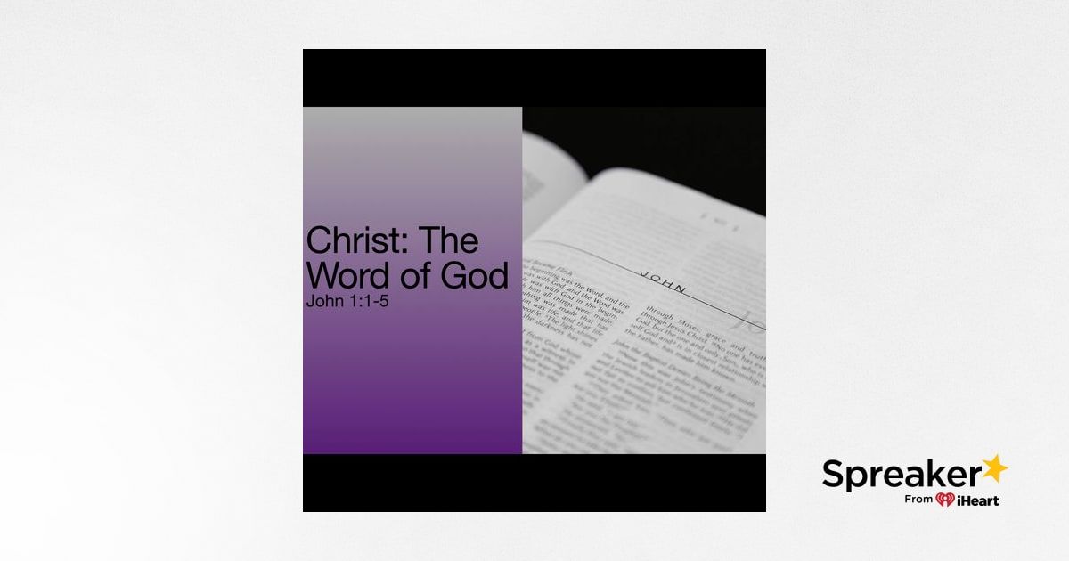 Christ: The Word of God