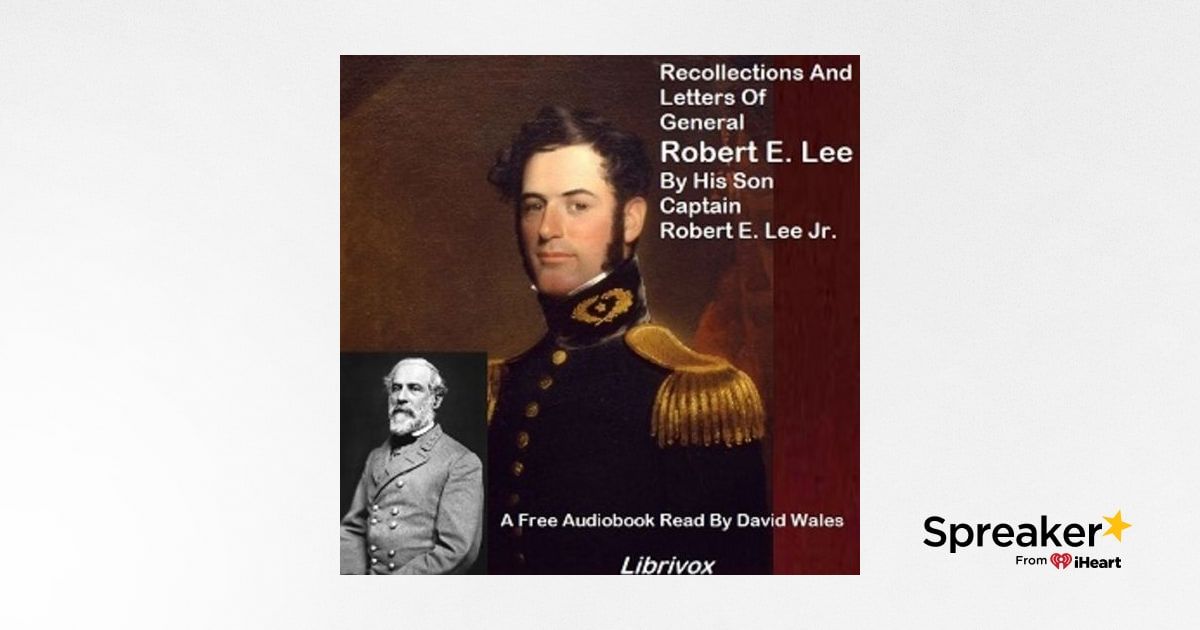 21 - Recollections And Letters Of General Robert E. Lee by Robert E ...