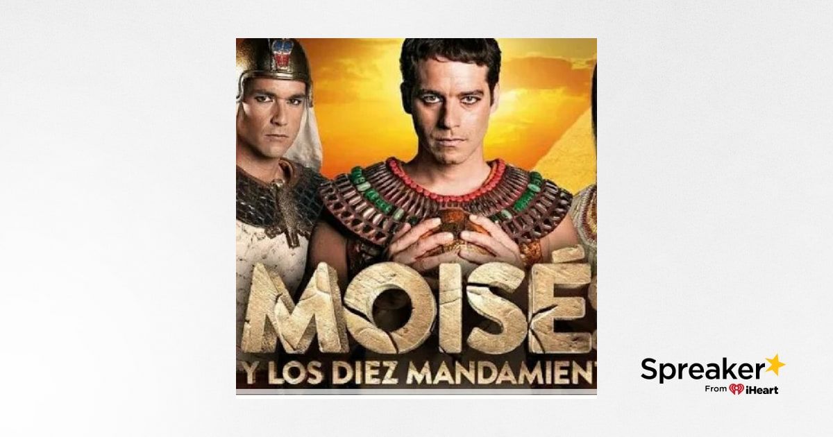 Capitulo 2 e 3 De La Serie Moises Y Los Diez Mandamientos