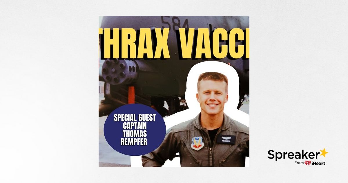 EUA History & Anthrax Vaccine | Colonel Thomas Rempfer, USAF (Retired ...