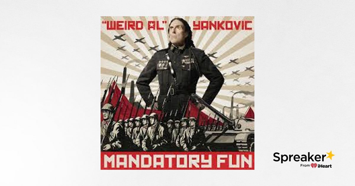 Weird Al Yankovic Mandatory Fun