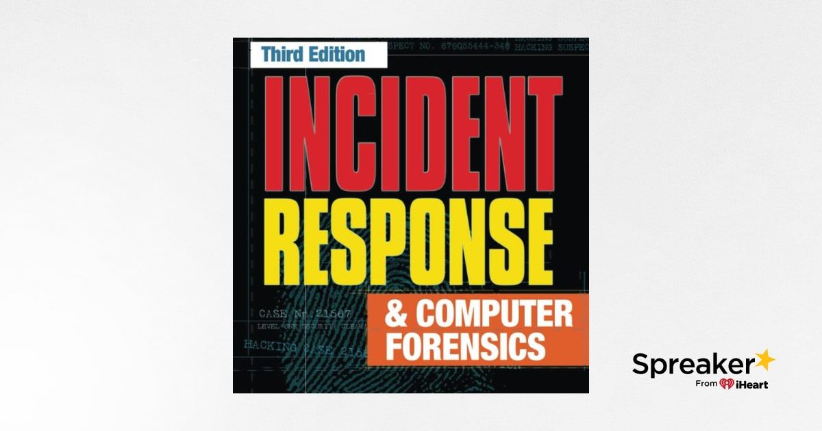 Incident Response & Computer Forensics, Third Edition