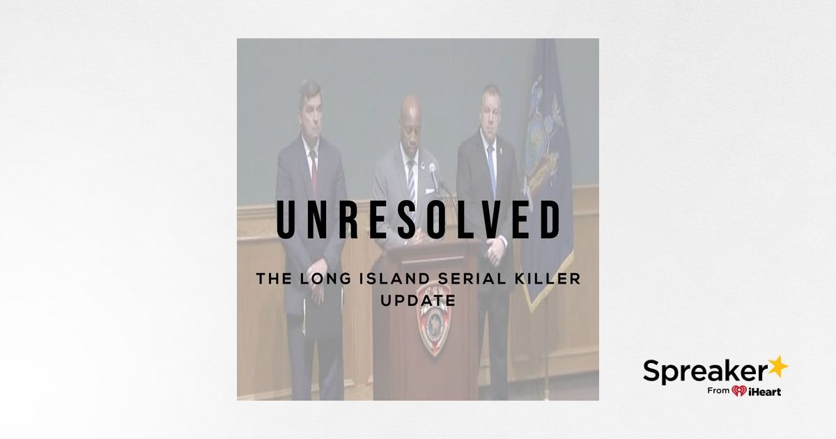 The Long Island Serial Killer (Update)