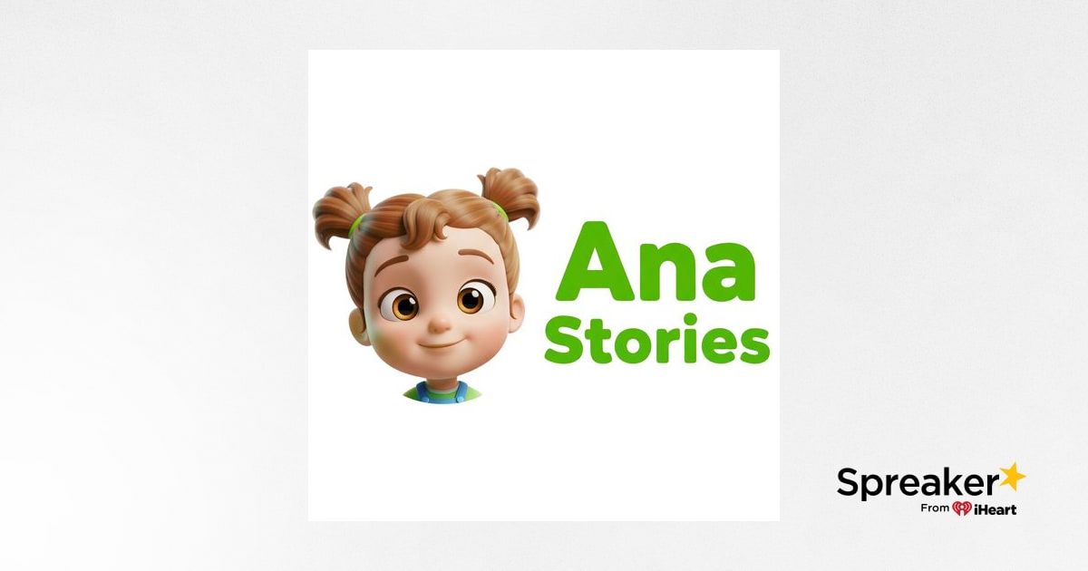 Ana Stories - bedtime stories for Kids