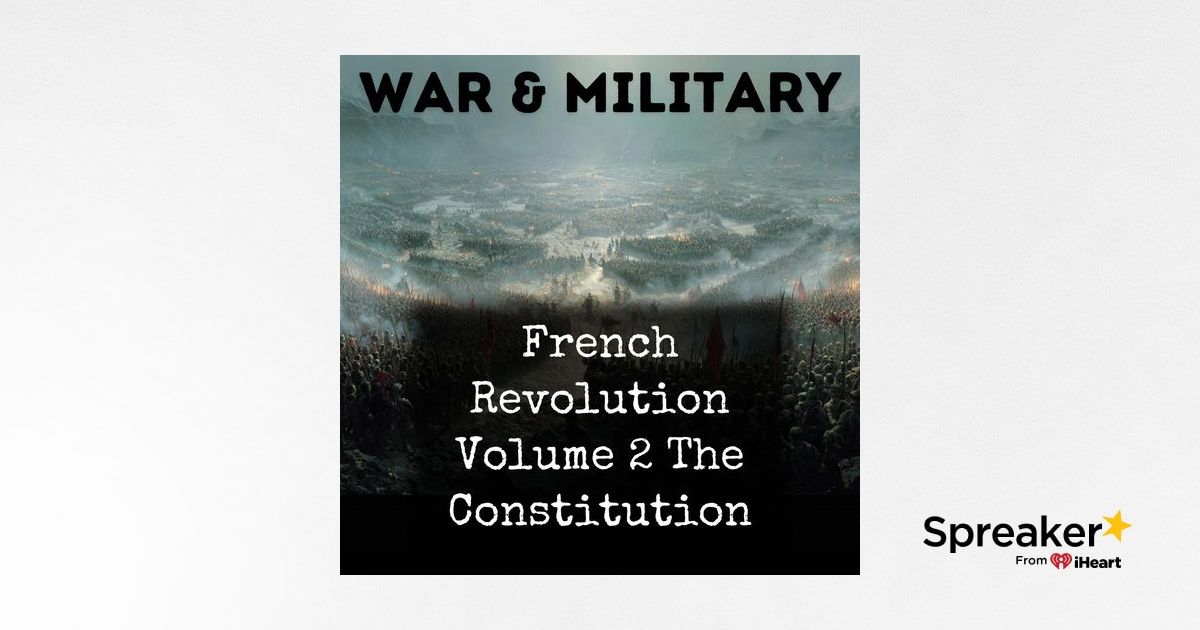 French Revolution Volume 2 The Constitution