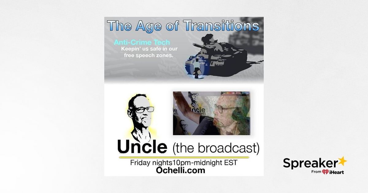 The Age of Transitions and Uncle 3-15-2024 No Guest