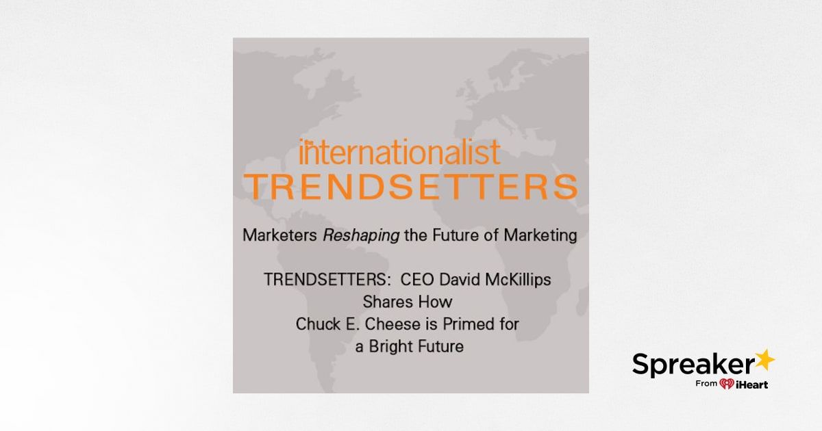 CEO David McKillips Shares How Chuck E. Cheese is Primed for a Bright ...
