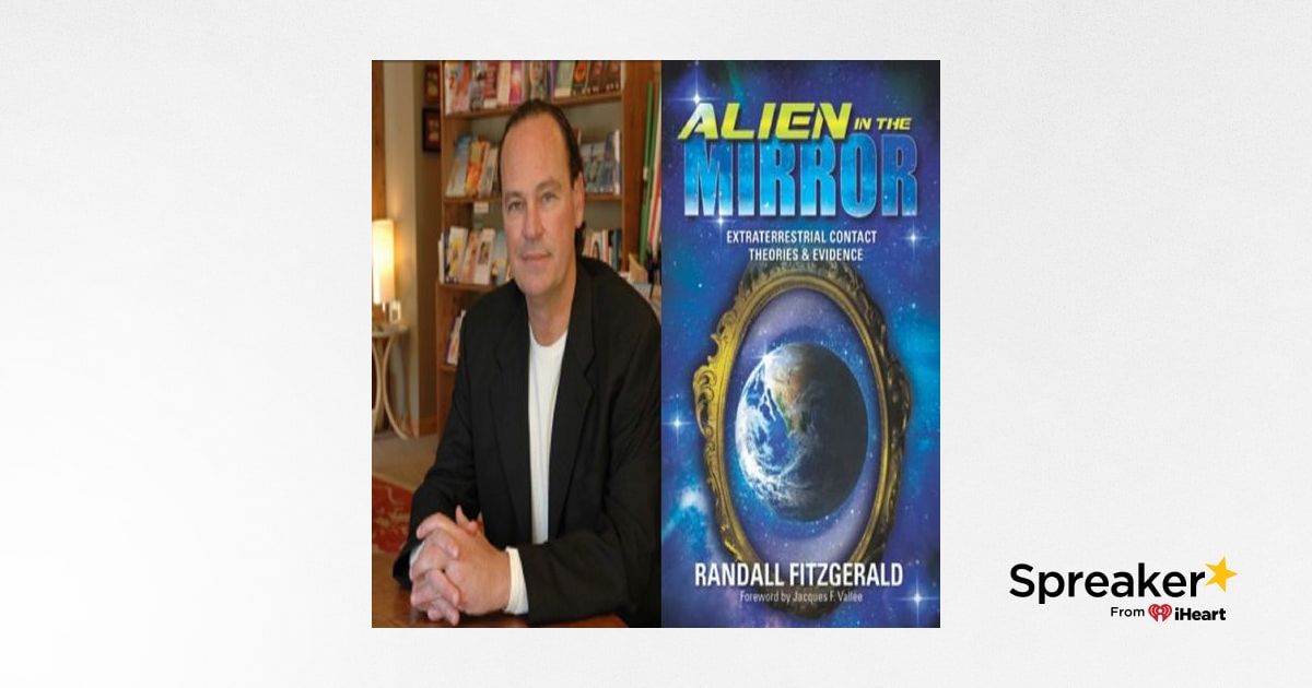 A Historical Look at the UFO Phenomena with Randall Fitzgerald