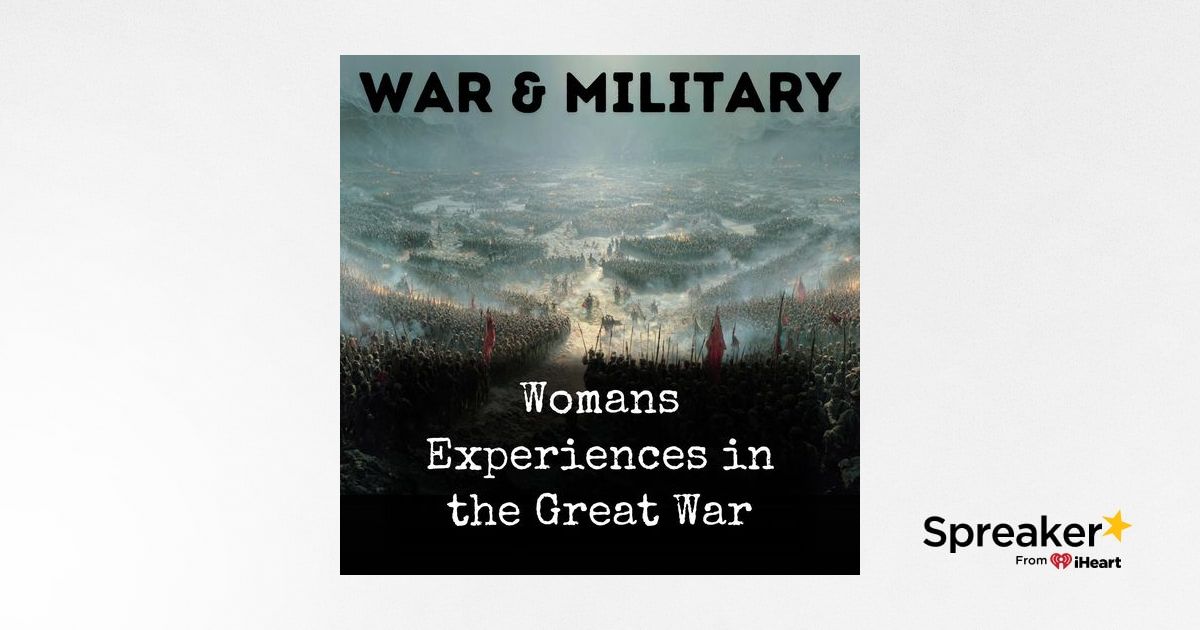Womans Experiences in the Great War