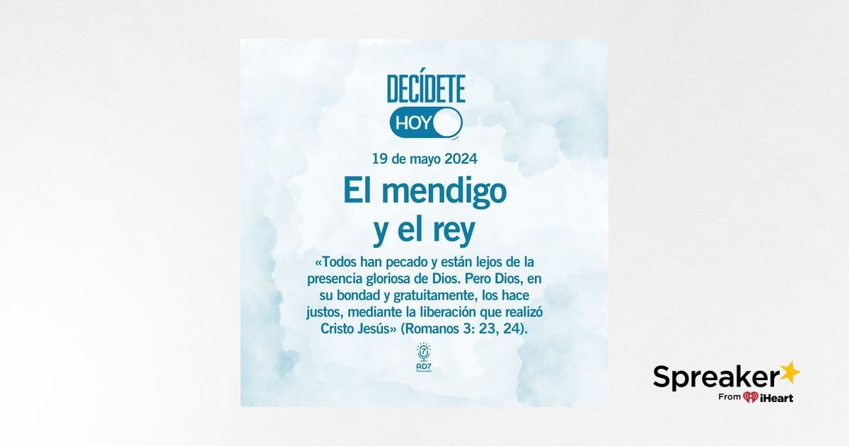 El mendigo y el rey | Devocional de Jóvenes | 19 de mayo 2024