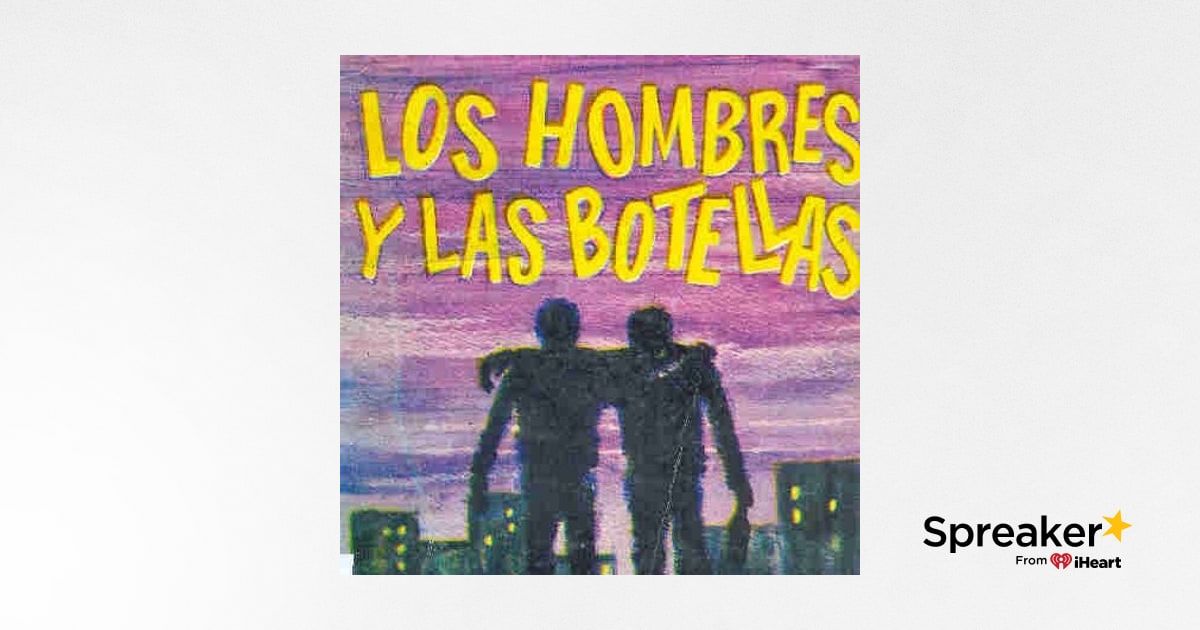 Los Hombres y las Botellas