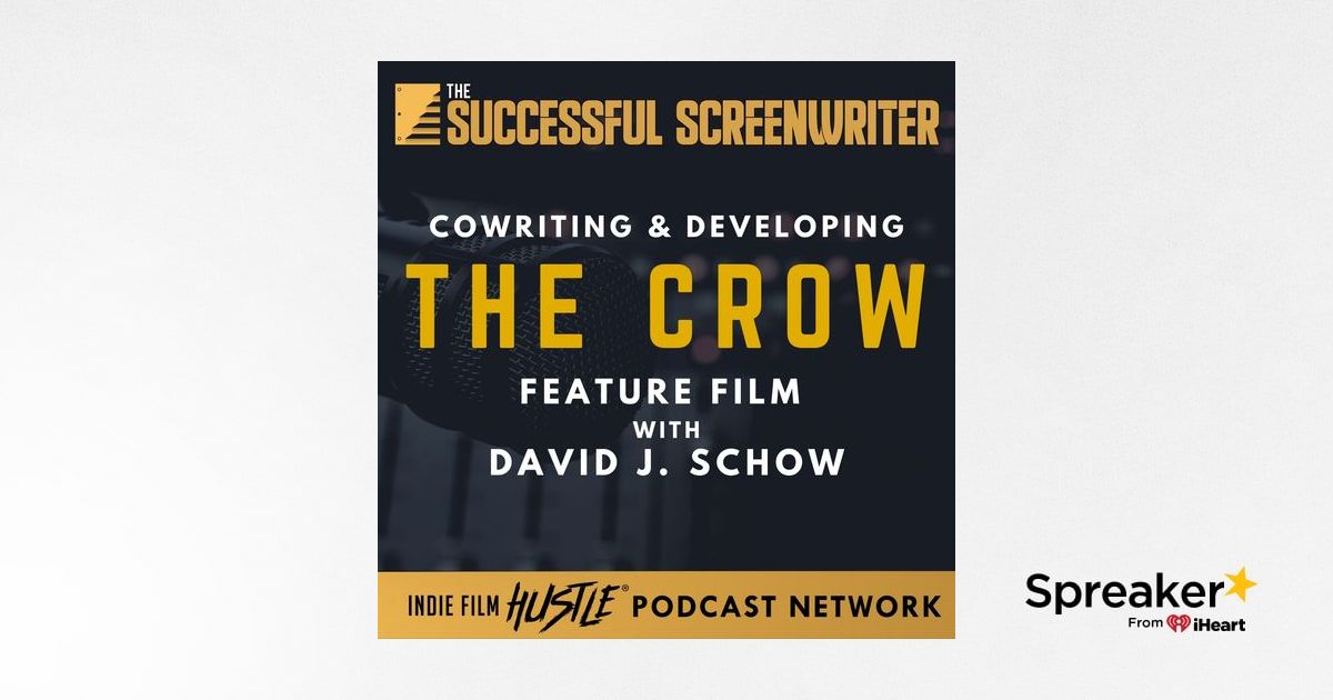 Ep35 - The Crow Unveiled: David J. Schow's Screenwriting Journey