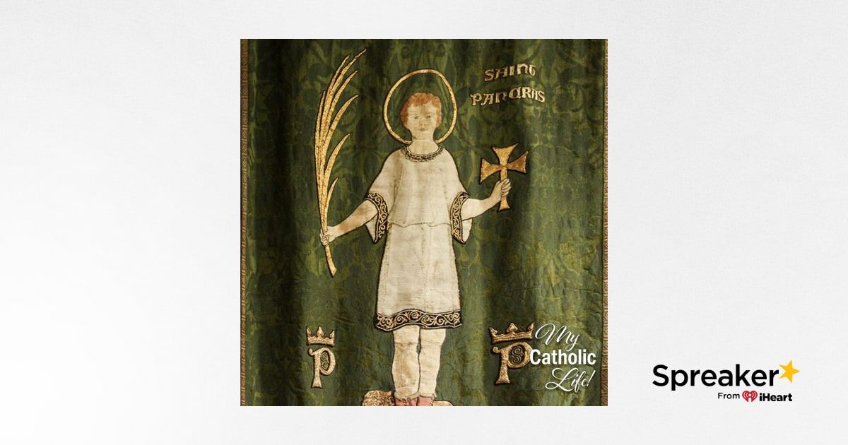 May 12- Saint Pancras, Martyr—Optional Memorial