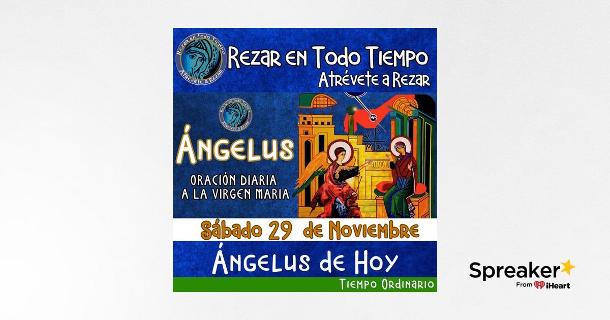 Rezar el Angelus del día de hoy Sábado 29 de Noviembre 2025 🌹Oracion ...
