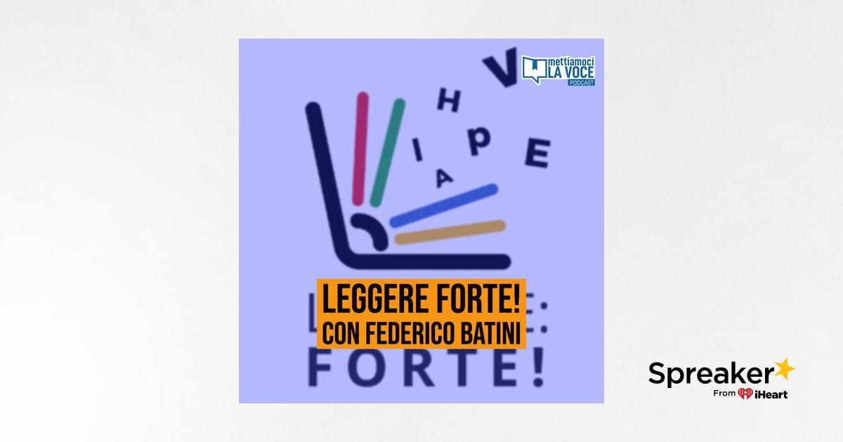 205 - Leggere Forte! con Federico Batini