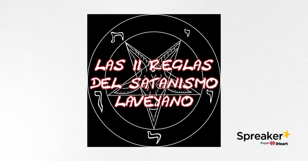 Las 11 reglas del Satanismo Laveyano