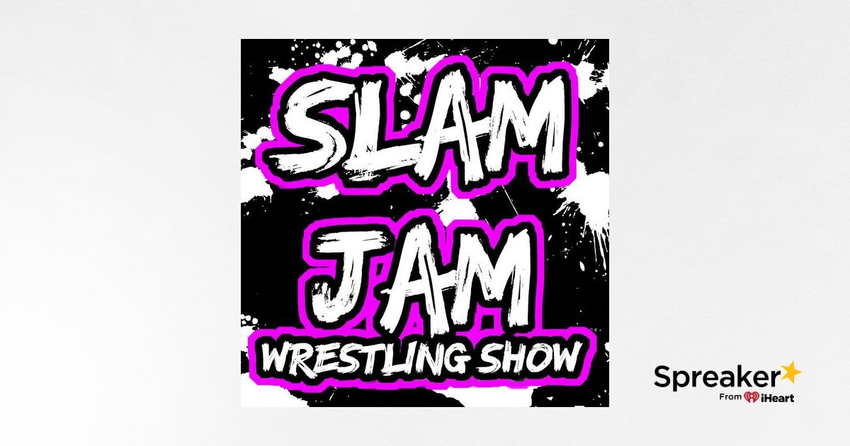 Slam Jam Wrestling Show #85 Elimination Chamber Predictions Bang Bang ...
