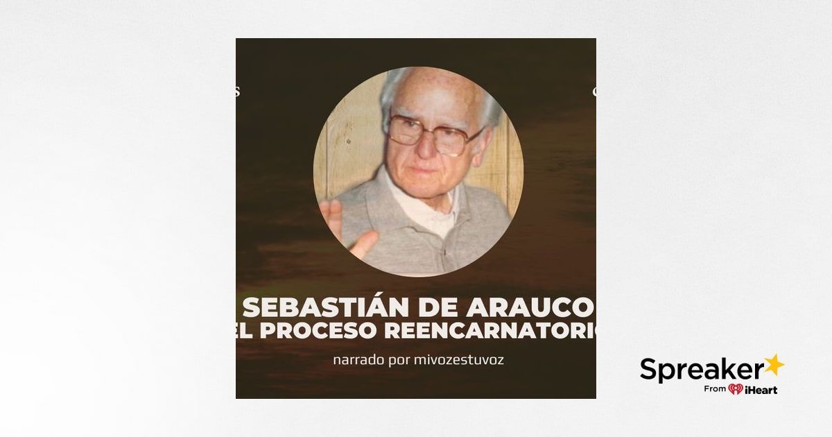 EL PROCESO REENCARNATORIO, de Sebastián de Arauco