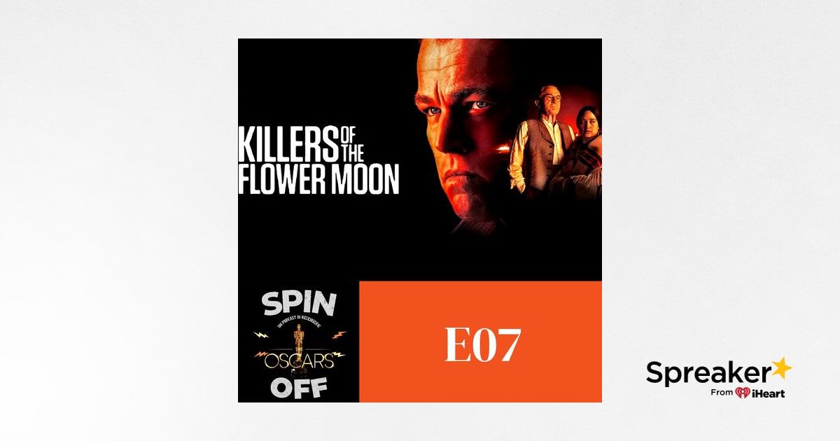 Road To Oscar 2024 | E07 | Killers Of The Flower Moon