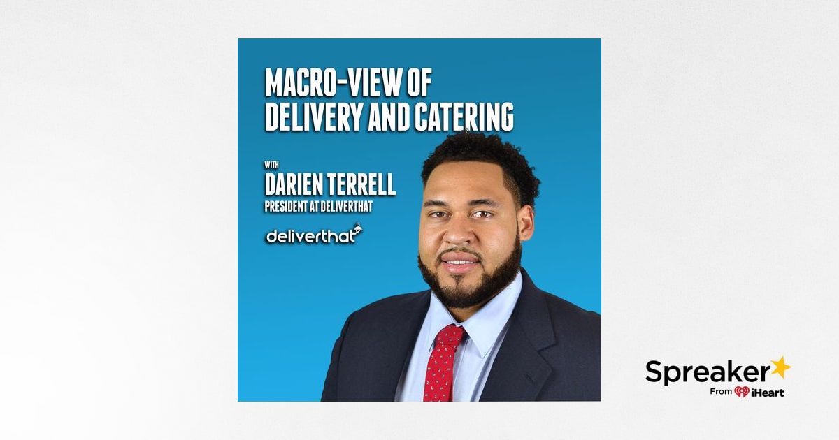 42. Macro-View of Delivery and Catering | Darien Terrell