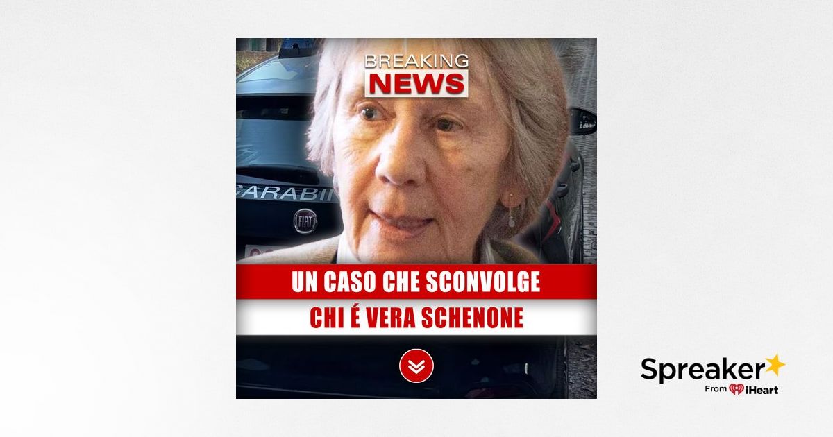 Un Caso Che Sconvolge: Chi É Vera Schenone E Cosa È Successo!