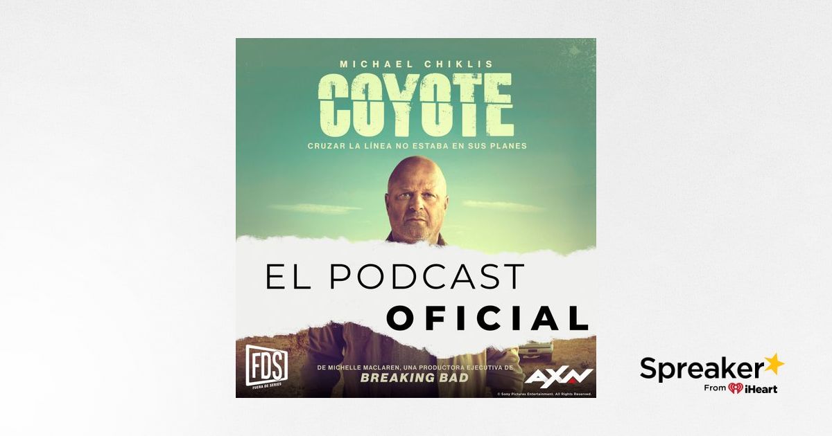Coyote, el Podcast Oficial