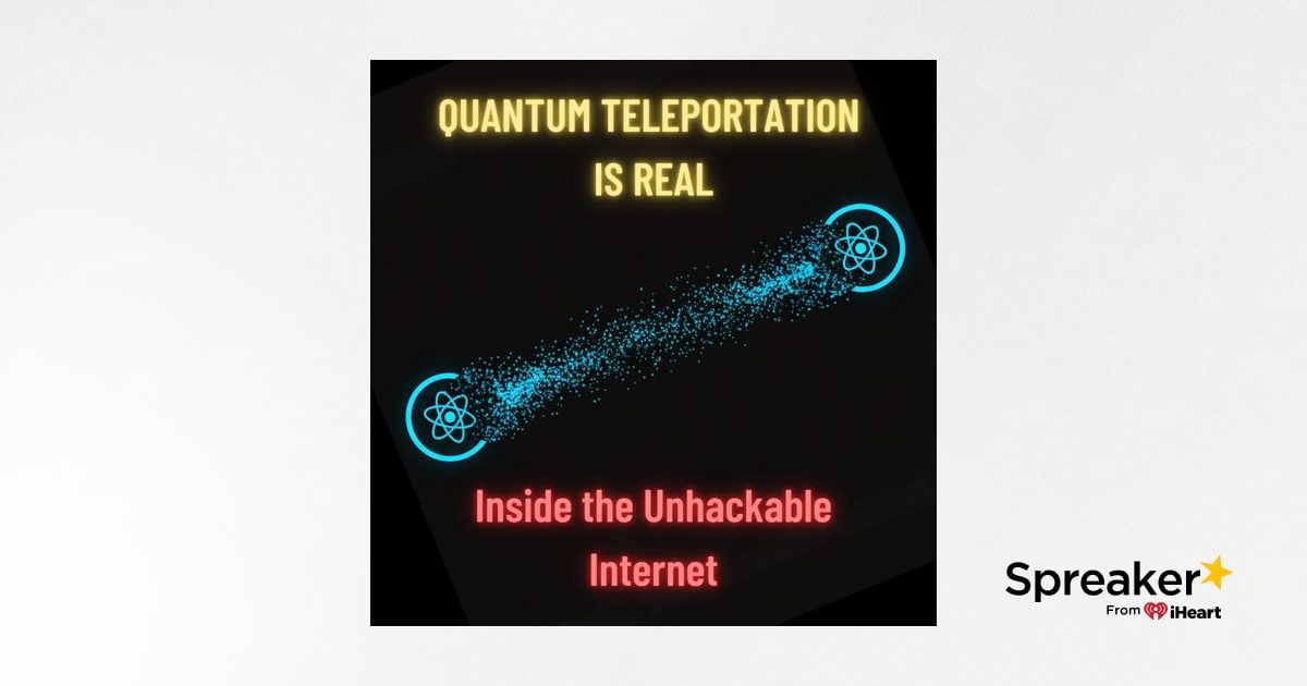 Quantum TELEPORTATION is Real: Inside the UNHACKABLE Internet