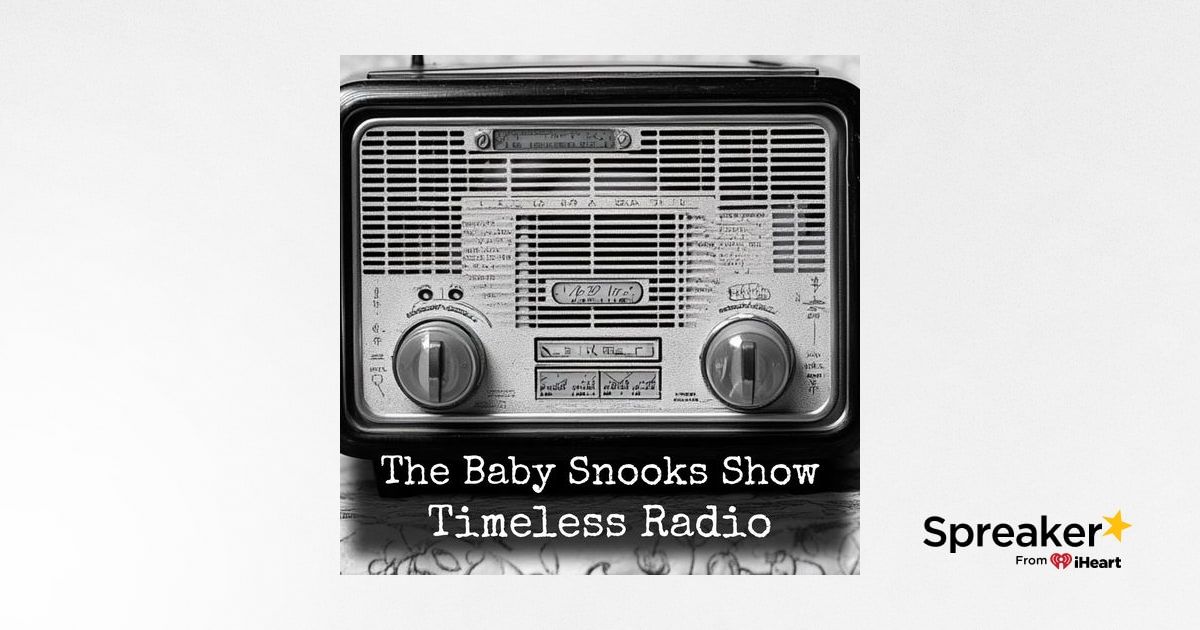 The Baby Snooks Show - Daddy's Old Flame