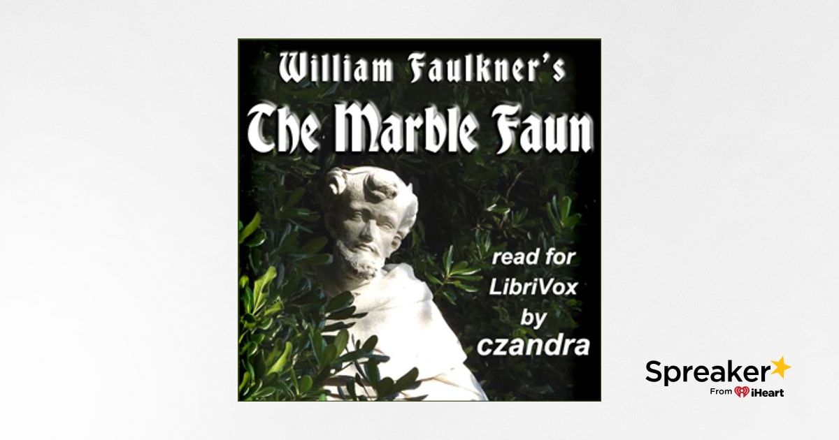 The Marble Faun by William Faulkner