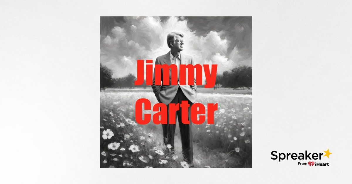 Jimmy Carter - From Peanut Farmer to President