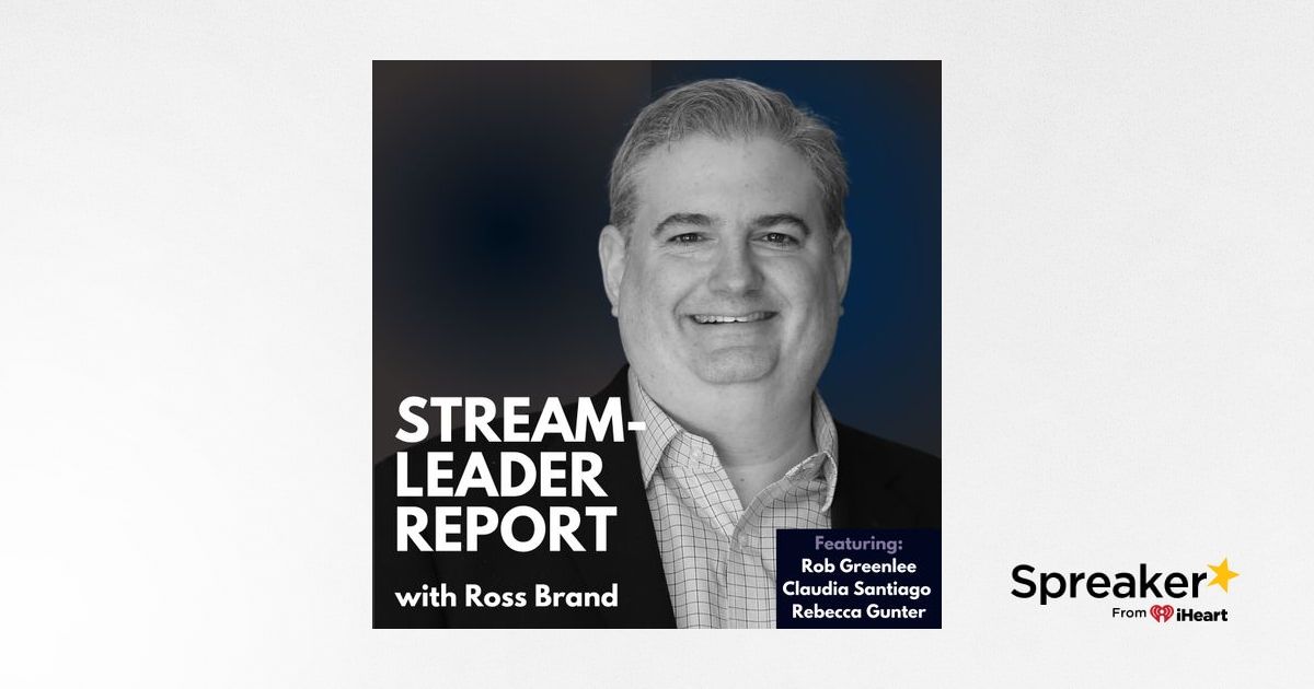 StreamLeader Report with Ross Brand