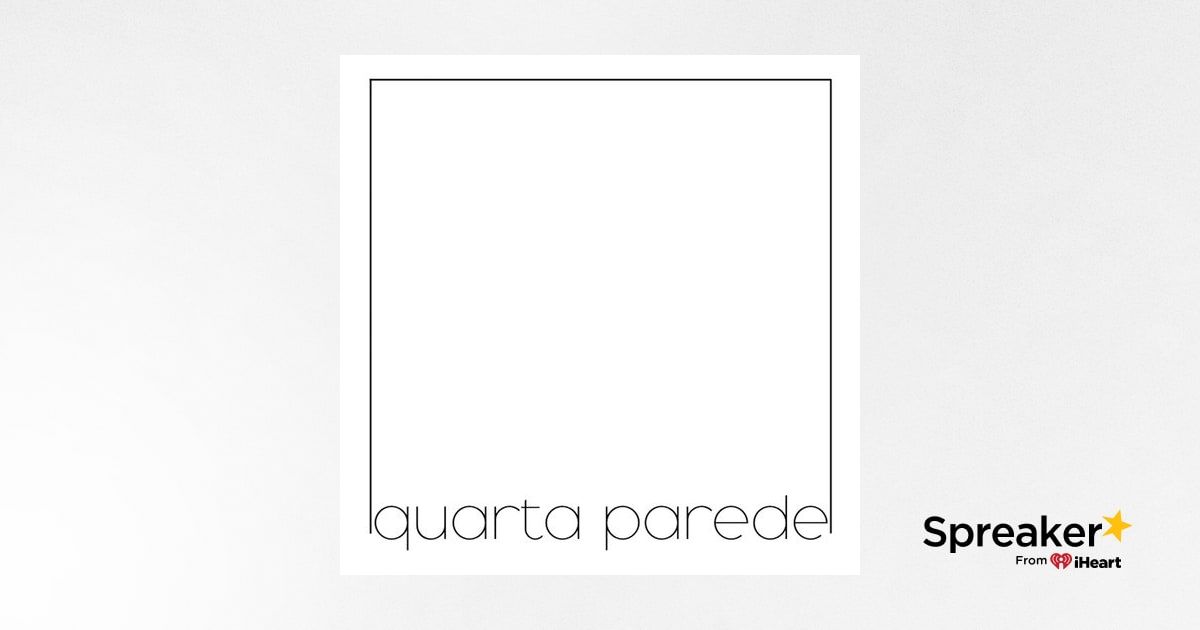 Quarta Parede Podcast