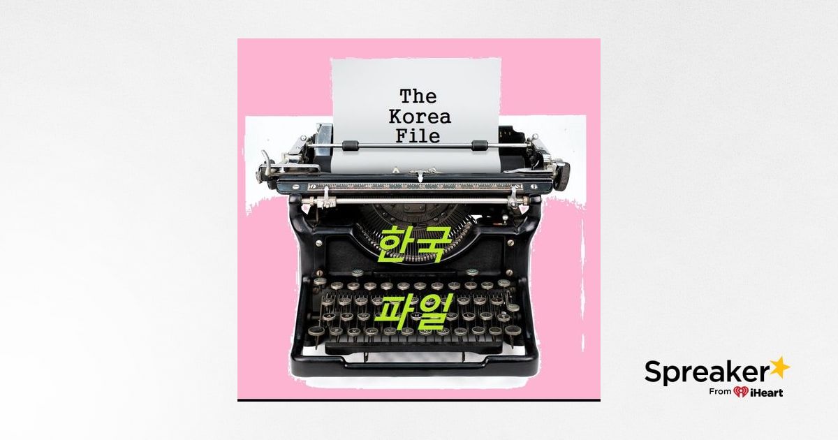 The Korea File