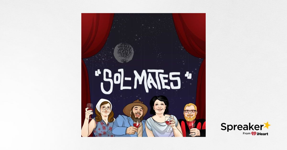 SoL-Mates: Love and MST3K