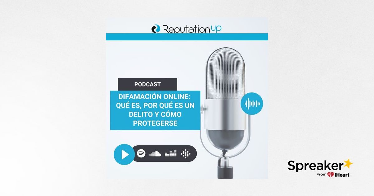 Difamación Online: Qué Es, Por Qué Es Un Delito Y Cómo Protegerse En ...