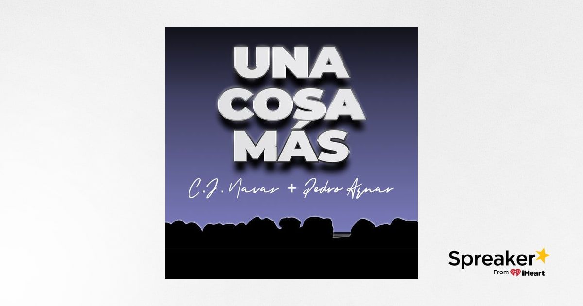 Una Cosa Más