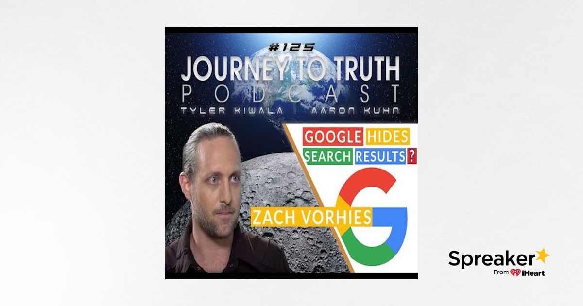 EP 125 - Google Whistleblower - Zach Vorhies - "These Are Not The ...
