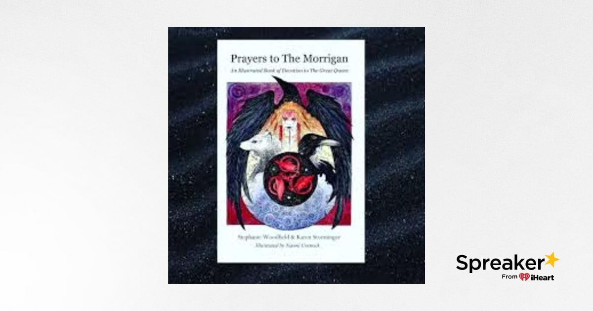 Prayers to The Morrigan with Stephanie Woodfield and Karen Storminger
