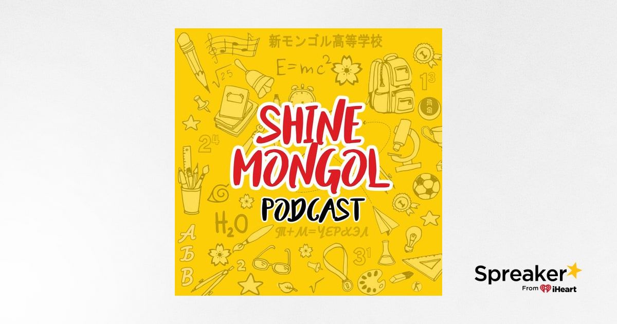 Shine Mongol Podcast