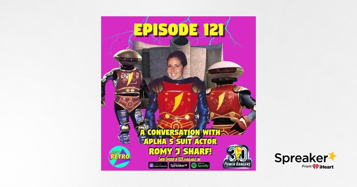 Episode 121: "A Conversation with Romy J Sharf" (Alpha 5 Suit Actor ...