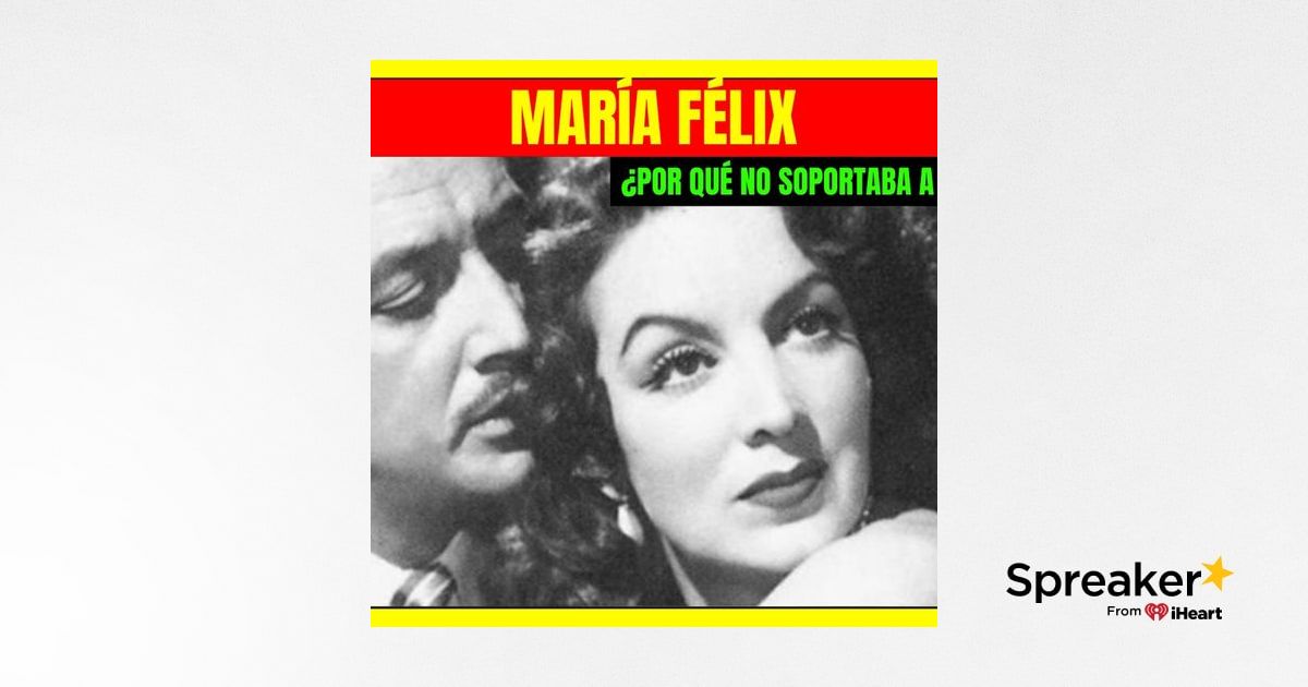 ⭐️¿por Qué MarÍa FÉlix No Soportaba A Jorge Negrete⭐️