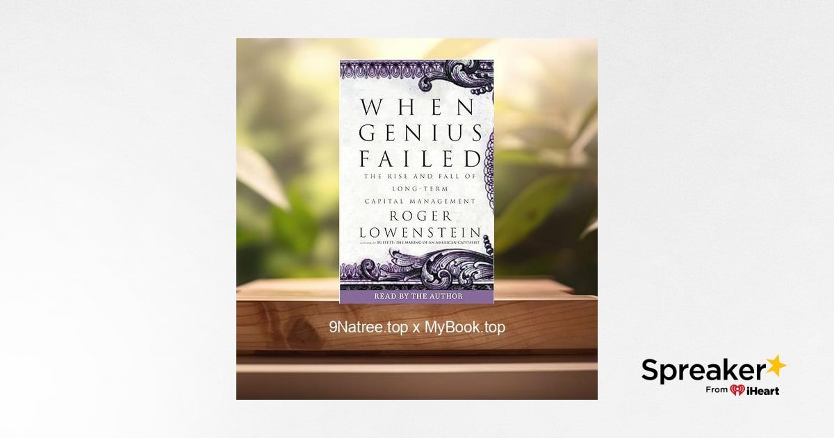 [Review] When Genius Failed: The Rise and Fall of Long-Term Capital Management (Roger Lowenstein ...