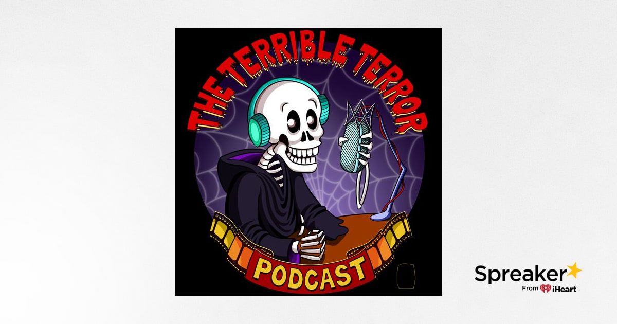 The Terrible Terror Podcast