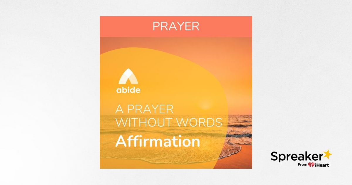 A Prayer Without Words: Prayer Affirmation